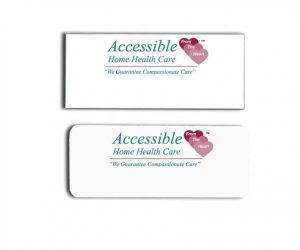 Accessible Home Health Care | name badges and name tags